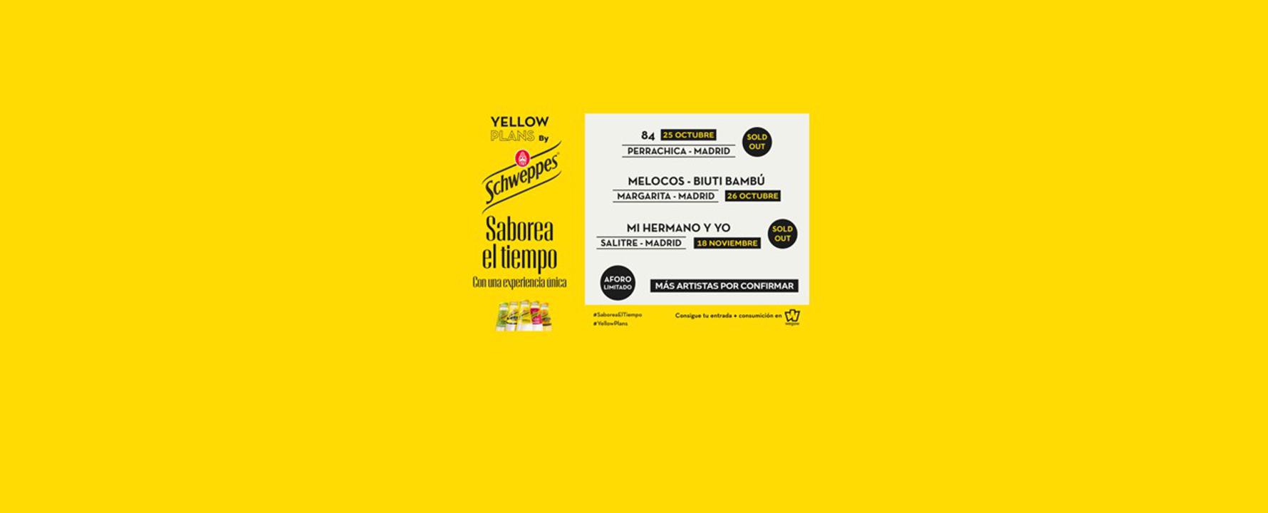 Yellow Plans by Schweppes 2023 | Entradas en Wegow