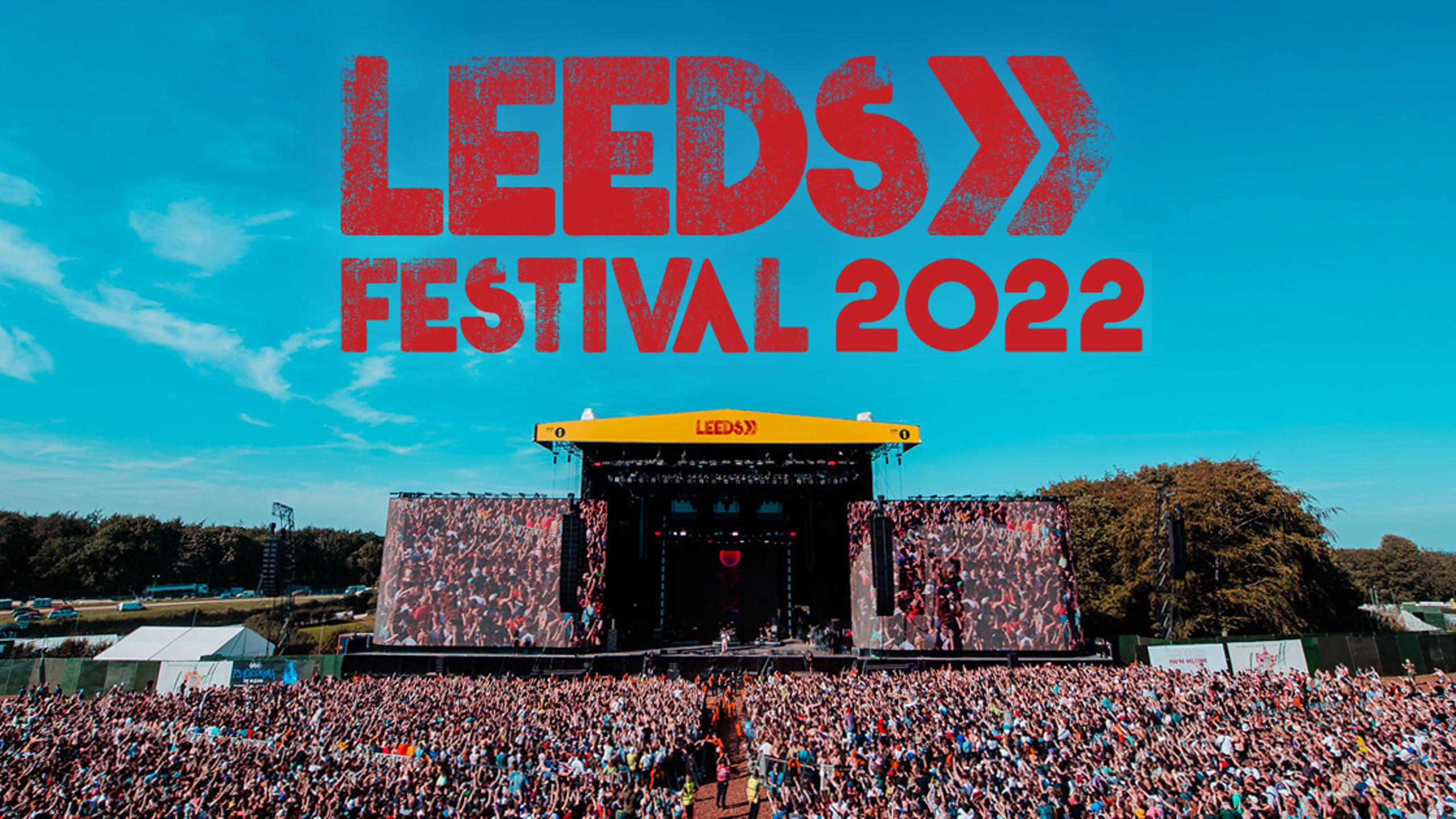 leeds-festival-2022-tickets-lineup-bands-for-leeds-festival-2022