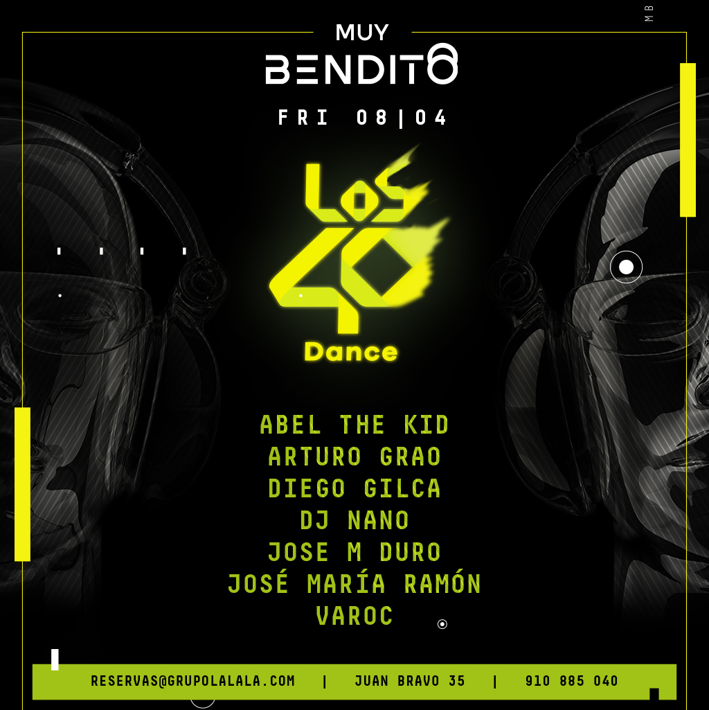 Entradas para LOS 40 DANCE @ MUY BENDITO | Wegow