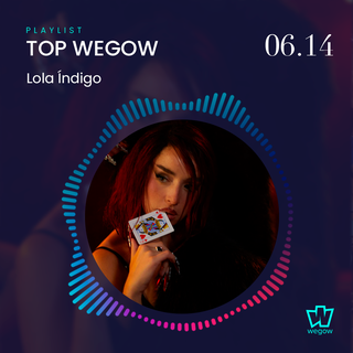 Top Wegow 14 de junio | Lola Indigo